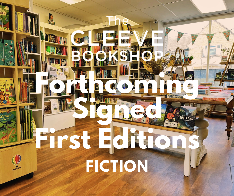 Forthcoming Signed & Exclusive Fiction at The Cleeve Bookshop – Page 6